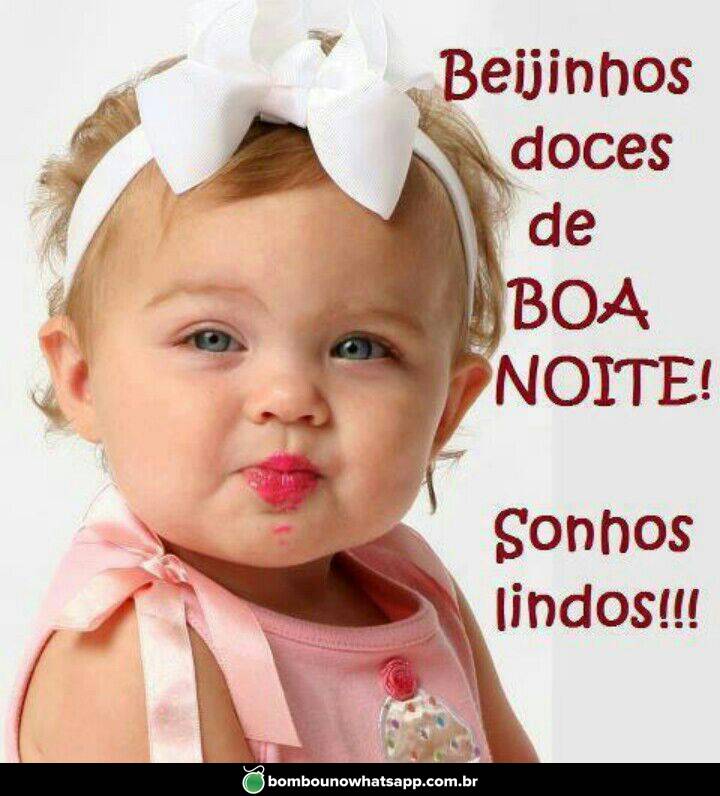 Beijinhos doces de boa noite! Sonhos lindos!!! - Bombou no Whatsapp