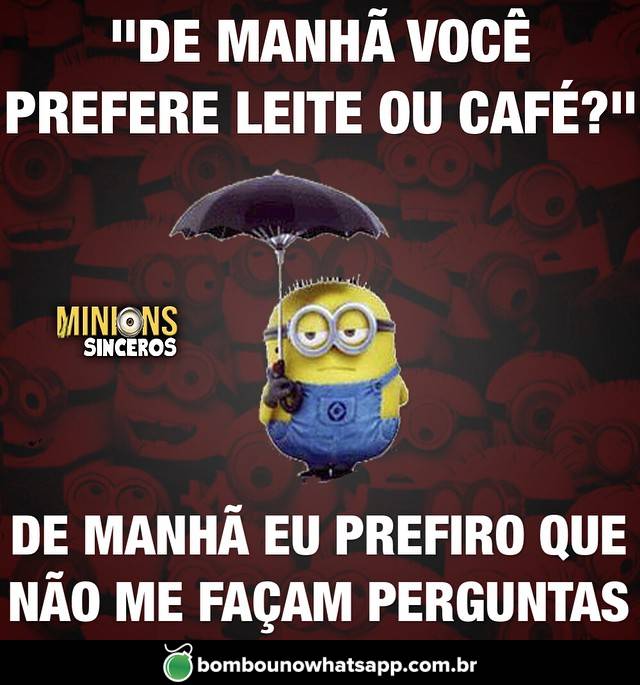 De Manhã Você Prefere Leite Ou Café De Manhã Eu Prefiro Bombou No